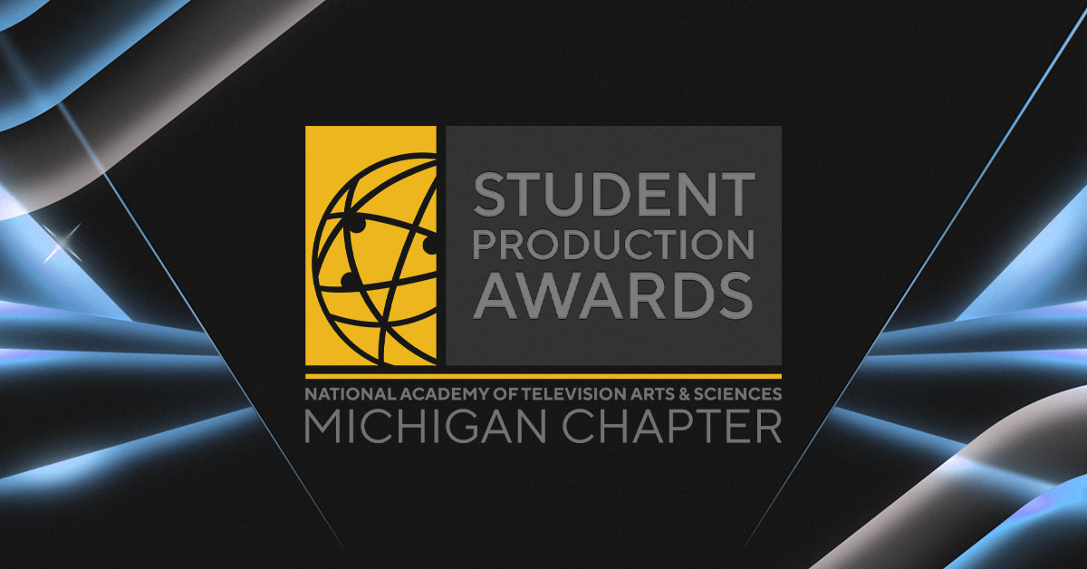 Student Production Awards - Nominees & Winners - NATAS Michigan
